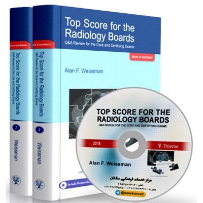 Top Score for the Radiology Boards: Q&A for the Core and Certifying Exams - انتشارات سالکان