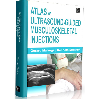 Atlas of Ultrasound-Guided Musculoskeletal Injections (Atlas Series ...