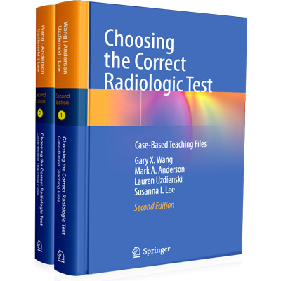 Choosing the Correct Radiologic Test: Case-Based Teaching Files ...