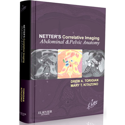 Netter's Correlative Imaging: Abdominal and Pelvic Anatomy - انتشارات ...